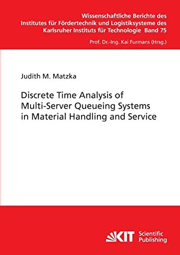 Discrete Time Analysis Of Multi Server Queueing Systems In Material