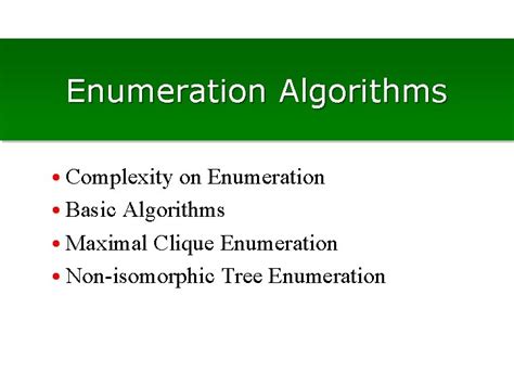 enumeration algorithms complexity on enumeration basic algorithms maximal