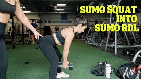 Sumo Squat Into Sumo Rdl Youtube