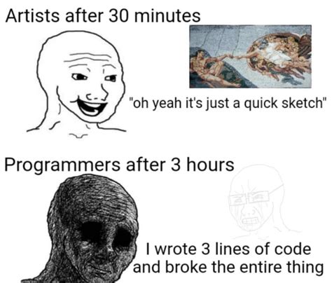 Are You An Artist Or Programmer Rprogrammerhumor