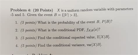 solved problem 4 20 points x is a uniform random variable