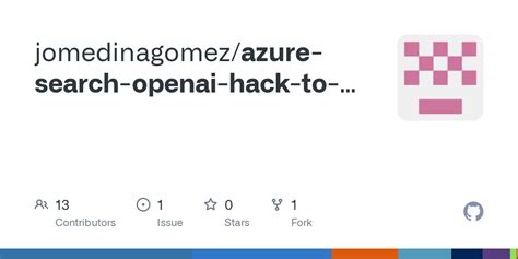 GitHub Jomedinagomez Azure Search Openai Hack To Learn