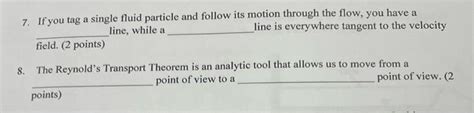 Solved If You Tag A Single Fluid Particle And Follow Its Chegg