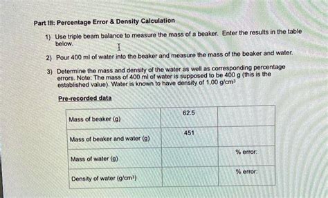 solved part ill percentage error density calculation use triple beam balance l0 measure ihe