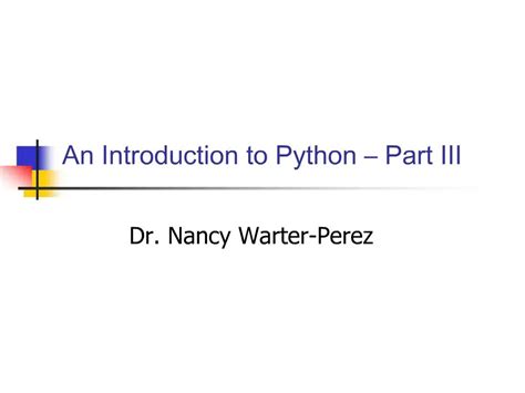 PPT An Introduction To Python Part III PowerPoint Presentation Free Download ID