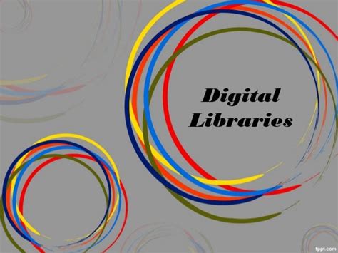 Digital Libraries Ppt
