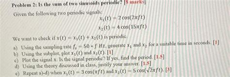 solved problem 2 is the sum of two sinusoids periodic [8
