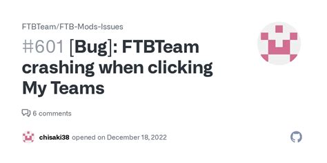 [bug] Ftbteam Crashing When Clicking My Teams · Issue 601 · Ftbteam Ftb Mods Issues · Github