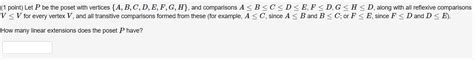 solved 1 point let p be the poset with vertices {a b c