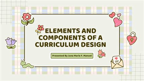Elements Of Curriculum Design 202402292208230000pptx Elements Of Curriculum Design 202402292208230000pptx