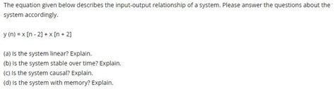 Solved The Equation Given Below Describes The Input Output Chegg
