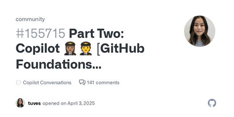 Part Two Copilot 👩🏽‍ ️🧑‍ ️ [github Foundations Certification Prep Course] · Community