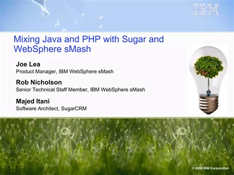 Mixing Java And Php With Sugar And Websphere Ppt