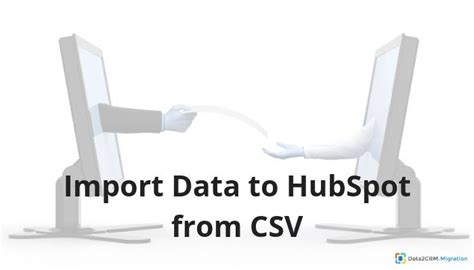 import data to hubspot from csv video guidance 2018 by crmone — crm