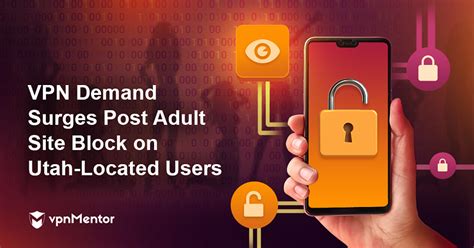 VPN Demand Surges Post Adult Site Block On Utah Located Users