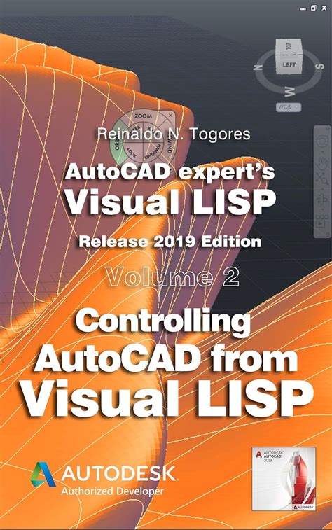 Controlling AutoCAD from Visual LISP: Release 2019 edition. (AutoCAD expert's Visual LISP Book 2 ...