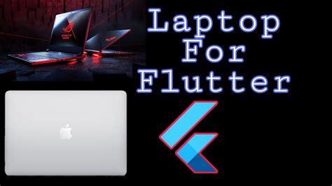 Best Laptop For App Development 2020 Using Flutter Easyflutter Youtube