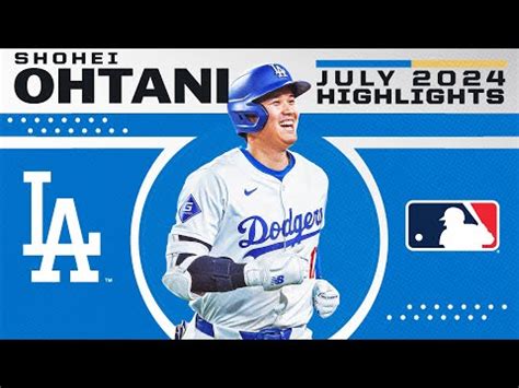 Shohei Ohtani July 2024 Mlb Highlights Including His All Star Game Home Run 大谷翔平ハイライト 야구