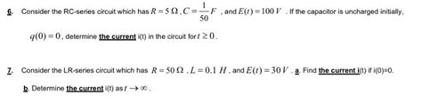 Solved 6 Consider The RC Series Circuit Which Has Chegg Com