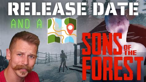Sons Of The Forest The Forest 2 Release Date And Map Youtube