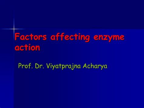 4 Factors Affecting Enzyme Action Ppt