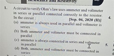 A Circuit To Verify Ohm S Law Uses Ammeter And Voltmeter In Series Or Pa