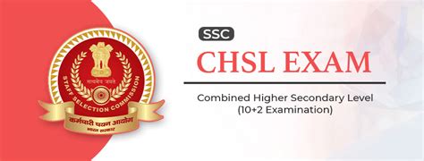 Chsl Full Form Eligibility Job Opportunities And Exam Tips Current Affairs 2025