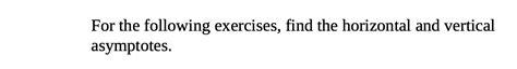 Solved For The Following Exercises Find The Horizontal And