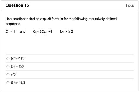Solved Question 15 Use Iteration To Find An Explicit Formula