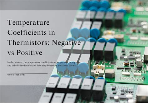 Understanding Temperature Coefficients In Thermistors Negative Vs