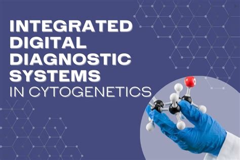 Integrated Digital Diagnostic Systems In Cytogenetics Asi Applied Spectral Imaging