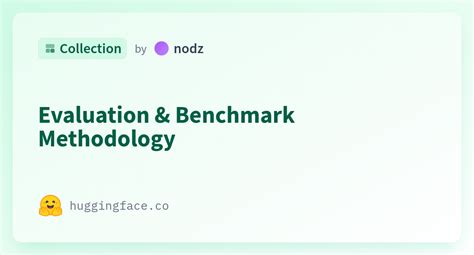 Evaluation And Benchmark Methodology A Nodz Collection