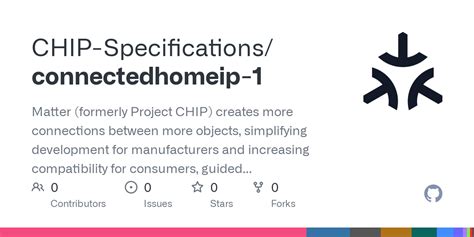 github chip specifications connectedhomeip 1 matter formerly project chip creates more