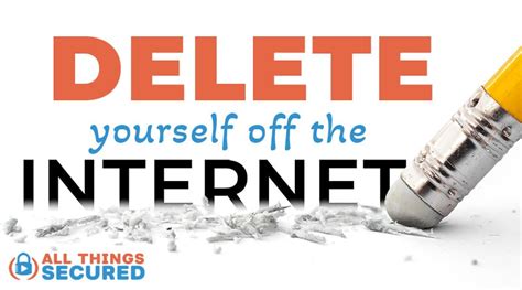 7 Steps To Delete Yourself From The Internet Personal Info