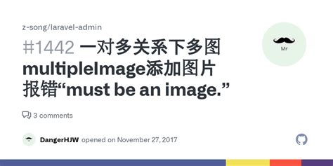 一对多关系下多图multipleimage添加图片报错“must Be An Image” · Issue 1442 · Z Song