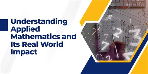 Understanding Applied Mathematics And Its Uses