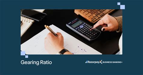 What Is Gearing Ratio Meaning Calcuation Interpretation RazorpayX Payroll