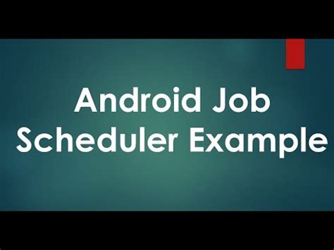 Android FrameWork JobScheduler Example YouTube