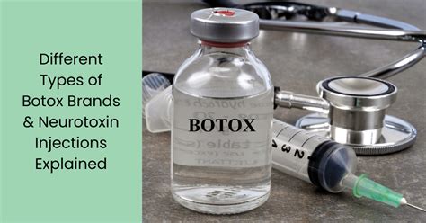 Different Types Of Botox Brands Neurotoxin Injections Explained
