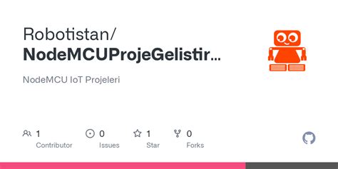 GitHub Robotistan NodeMCUProjeGelistirmeSeti NodeMCU IoT Projeleri