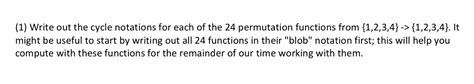 Solved Write Out The Cycle Notations For Each Of The Chegg