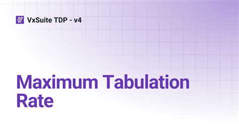 Maximum Tabulation Rate Vxsuite Tdp V4