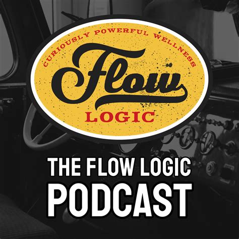 listen the flow logic podcast