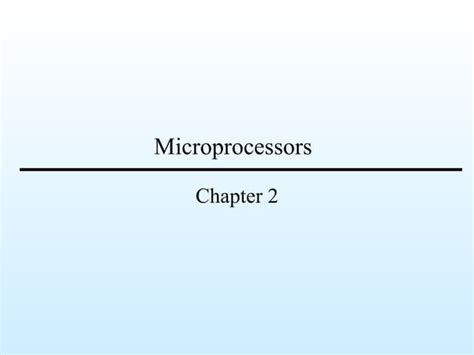 Chapter 2 Microprocessors Ppt