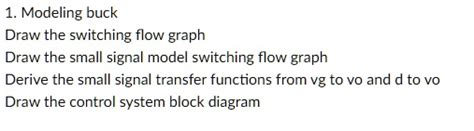 Modeling Buck Draw The Switching Flow Graph Draw The Small Signal Model