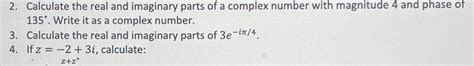 Solved Calculate The Real And Imaginary Parts Of A Complex Chegg