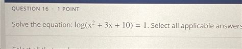 Solved QUESTION 16 * 1 ﻿POINTSolve the equation: | Chegg.com
