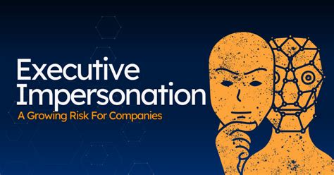 Executive Impersonation Explained Understanding The Rise Of Online
