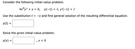 solved consider the following initial value problem 4x2y
