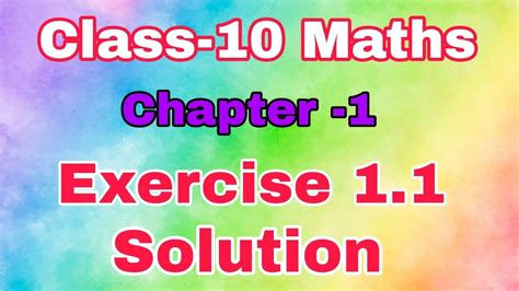 Clas 10 Maths Chapter 1 Exercise 11 Solution Youtube